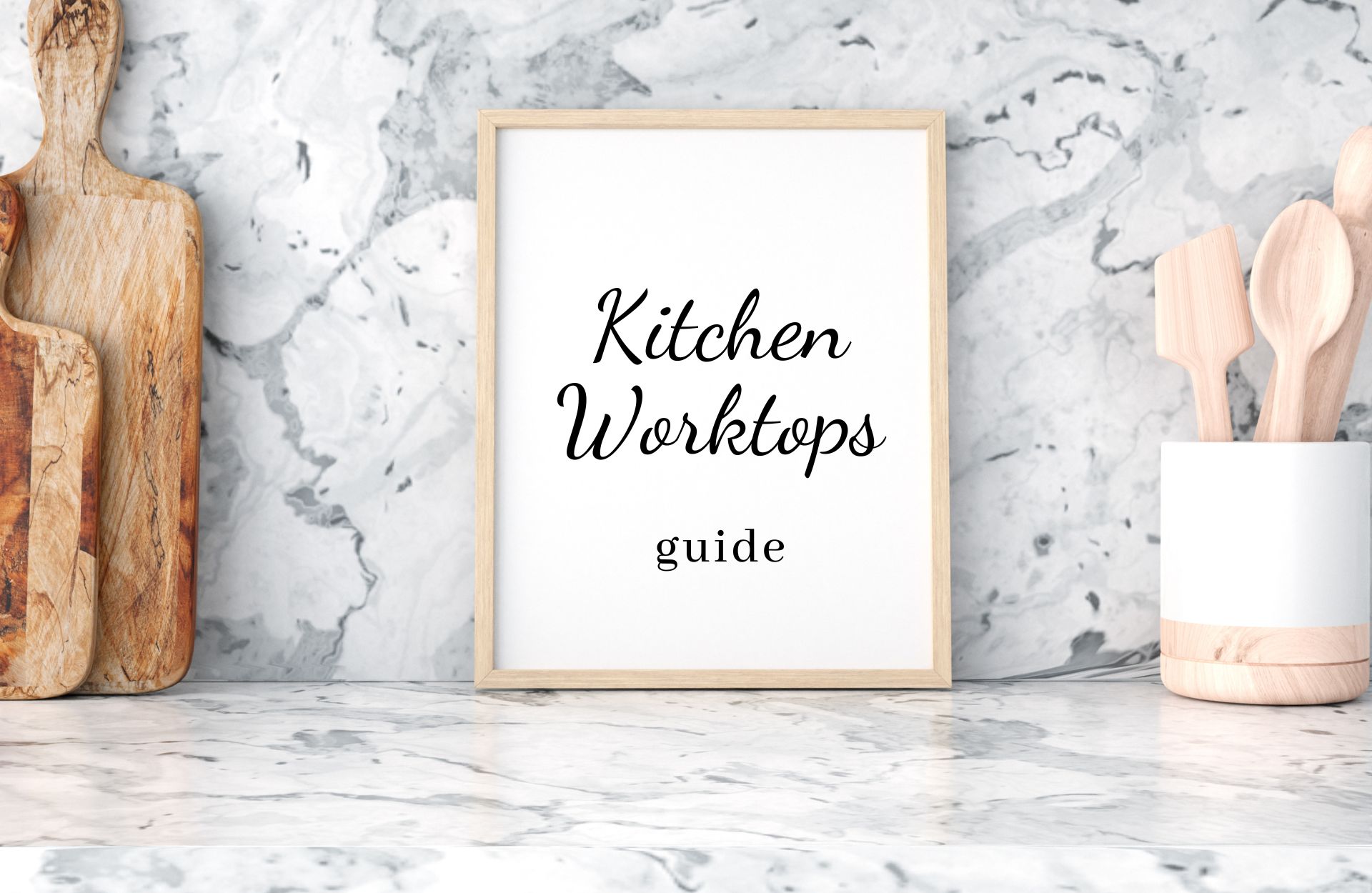 Kitchen Worktops Guide